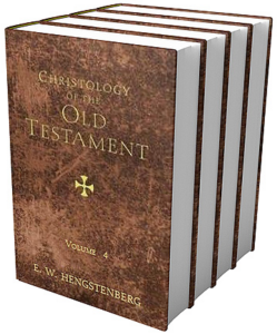 Christology of the Old Testament (Hengstenberg) (Volumes 1 and 2 ...