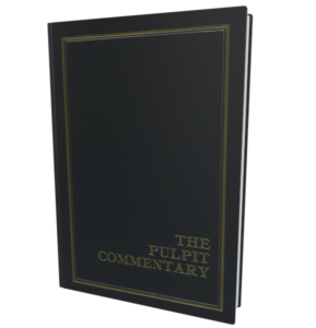 Pulpit Commentary, The (22 Volumes) - Accordance