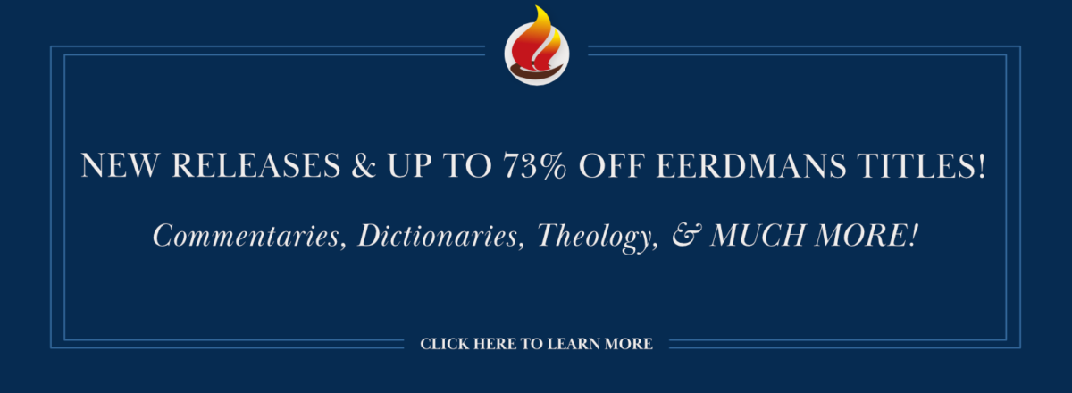 New Releases and Eerdmans Sale - Accordance